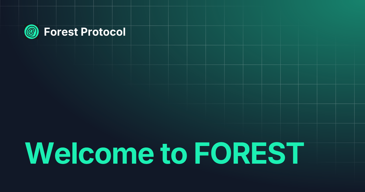 Welcome to FOREST | Forest Protocol